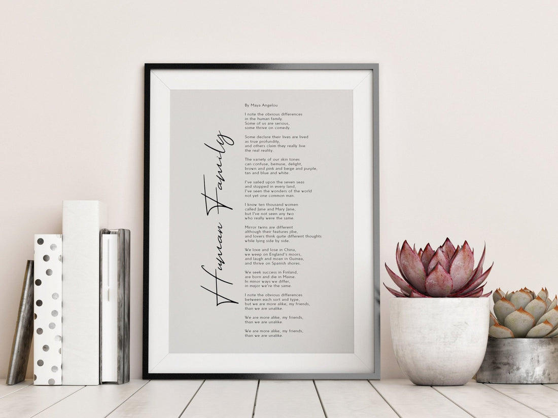 Human Family Print by Maya Angelou Framed poem – The Penman's Den